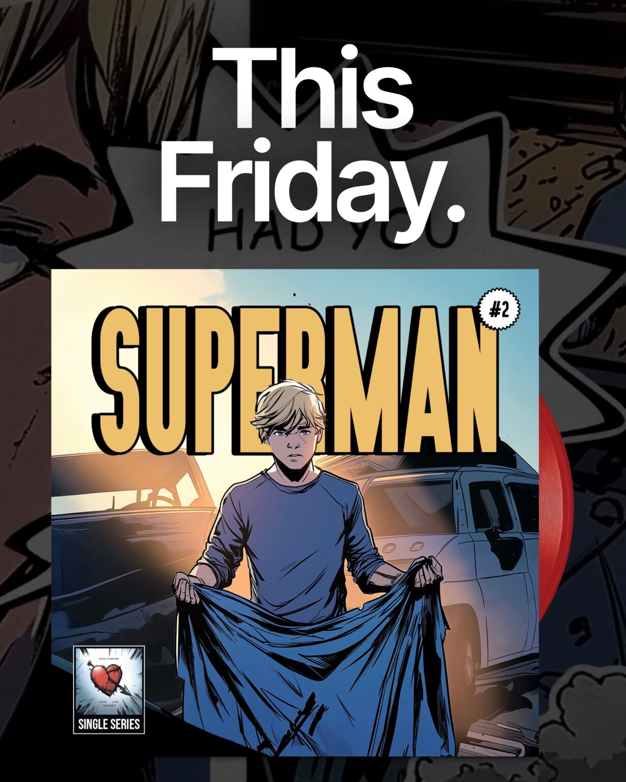 Last Chance for Ep. 1—“Superman” Drops Friday - Nick Carter